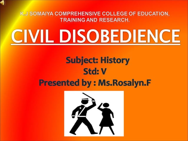 Ppt cd 2007 civil disobedience final.ppt (rosalyn f.) | PPT