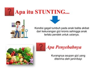 PPT Cegah Stunting pada anak pencegahan, penyebab stunting pada anak | PPT