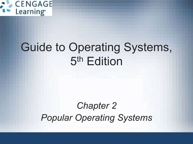Guide to Chapter 2 Popular Operating Systems | PPT