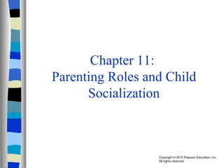 Ppt ch11 parenting_socialization | PPT