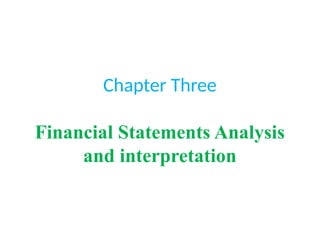PPT ch3: Financial Statements Analysis and interpretation.pptx