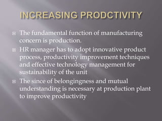 Ppt challenges of human resource management in manufacturing sector | PPTX