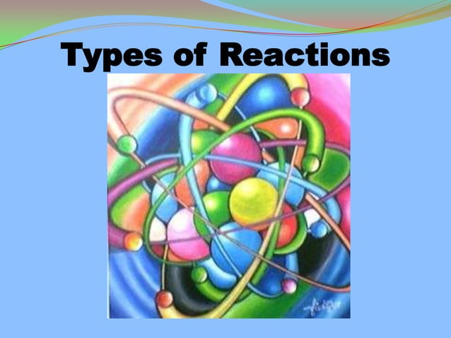 Ppt chemical reactions | PPTX | Chemistry | Science