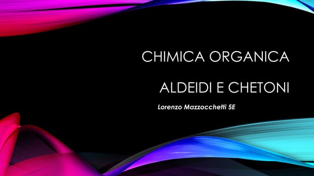 Ppt chimica organica lorenzo mazzocchetti | PDF | Chemistry | Science