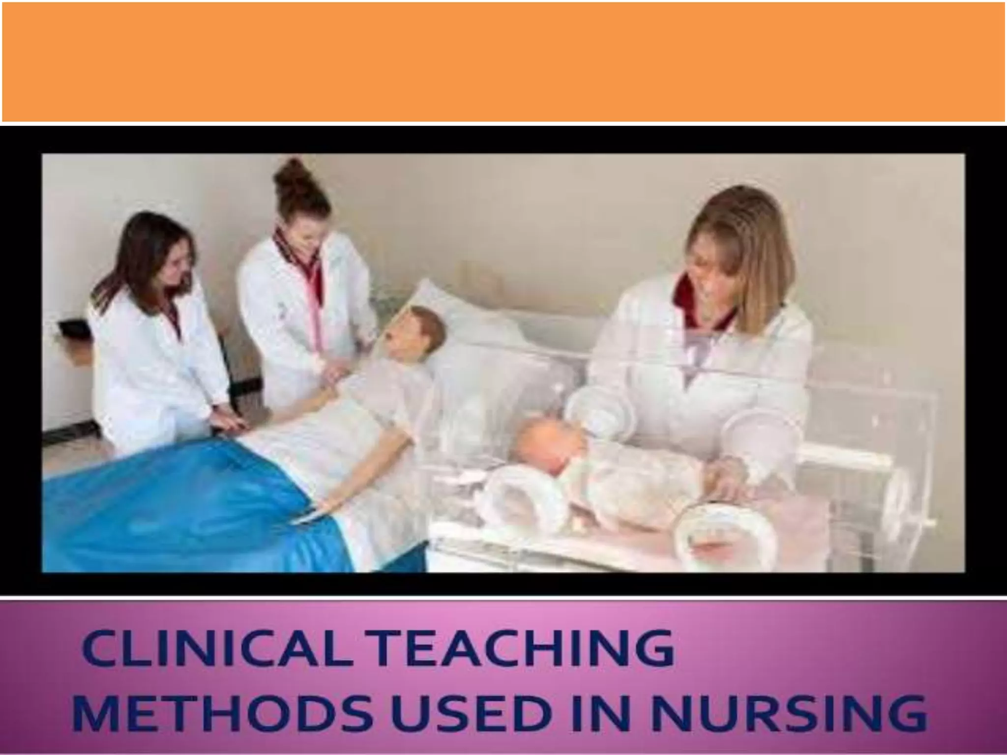 clinical teaching methods | PPTX