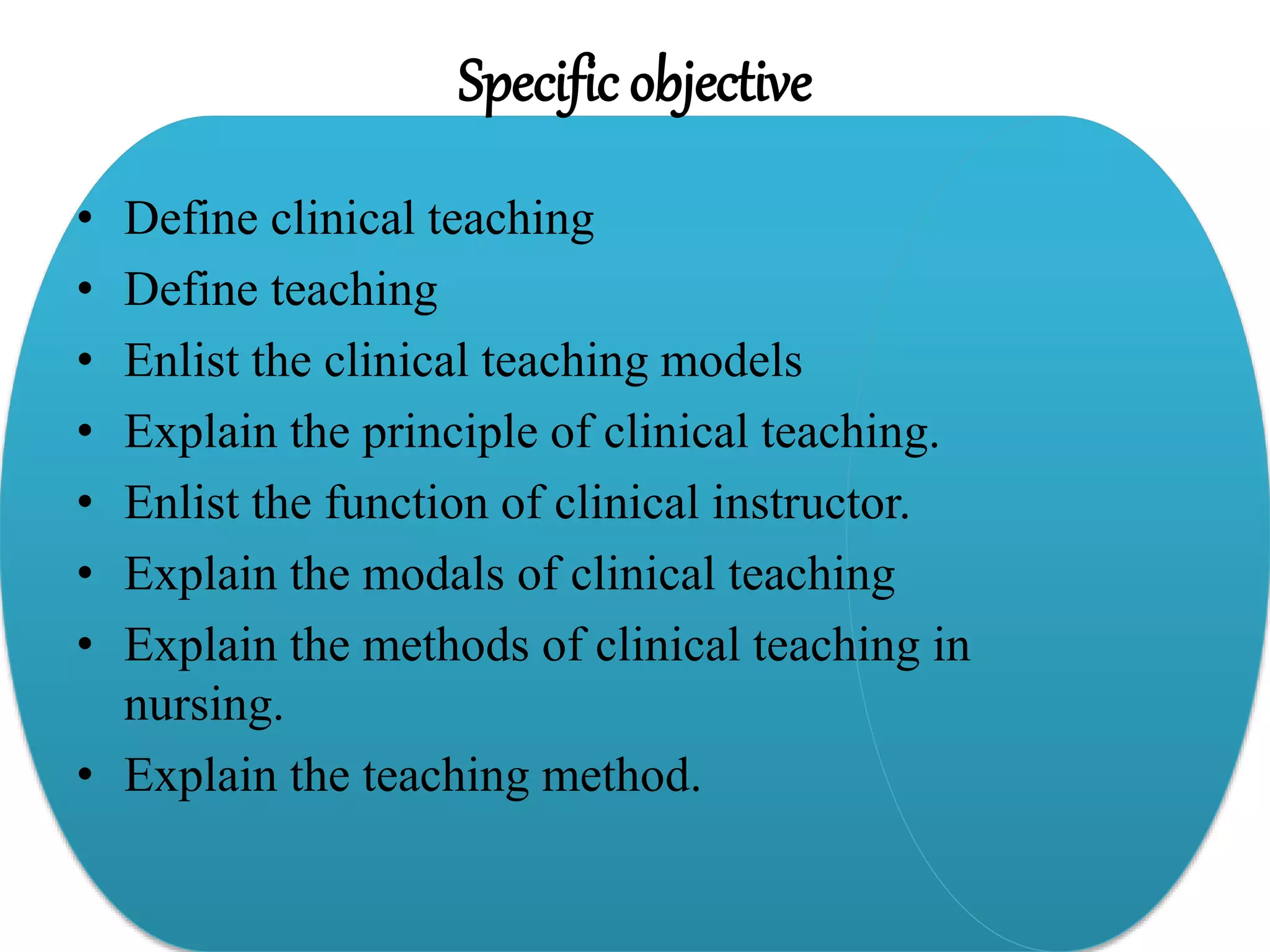 clinical teaching methods | PPTX