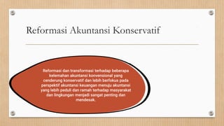 akuntansi konservatif | PPTX