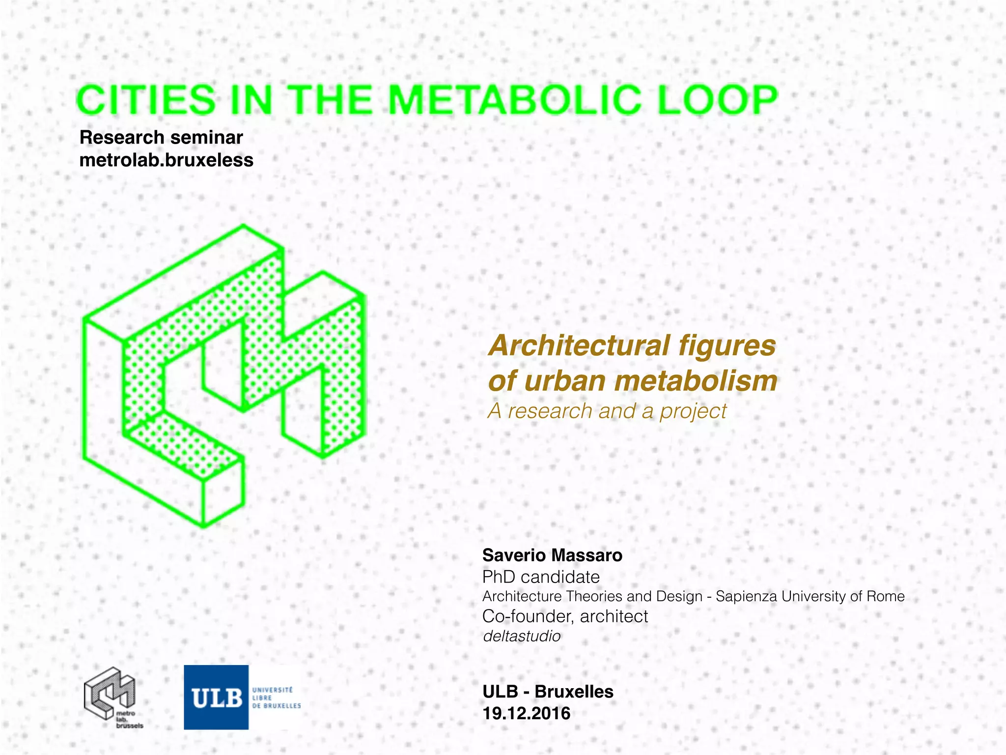 Architectural figures of urban metabolism. A research and a project ...