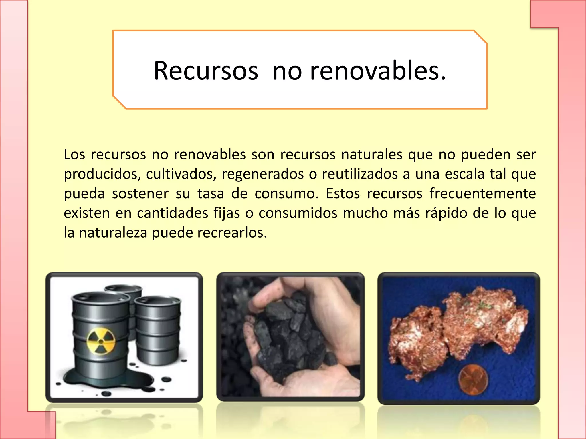 Recursos naturales renovables y no renovables | PPT