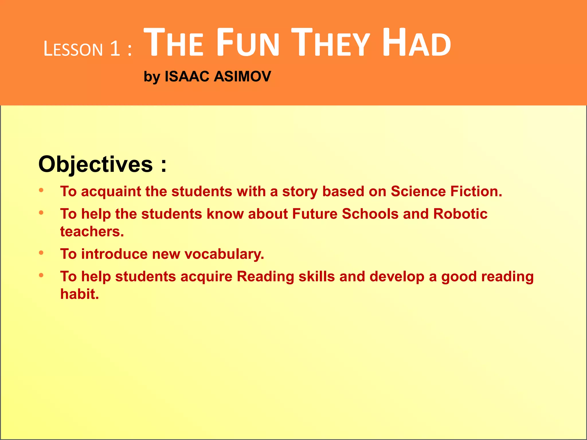 PPT Class IX The Fun They Had.pptx