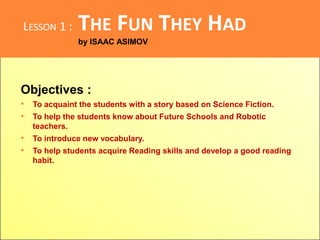 PPT Class IX The Fun They Had.pptx