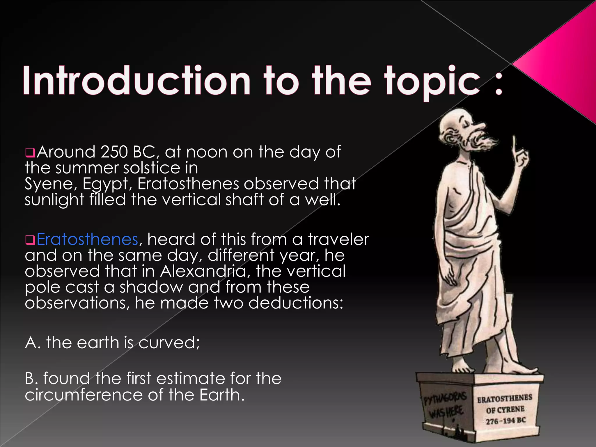 measuring the circumference ofmearth bye eratosthenes | PPTX