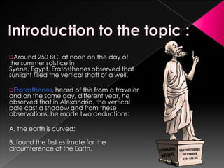 measuring the circumference ofmearth bye eratosthenes | PPT