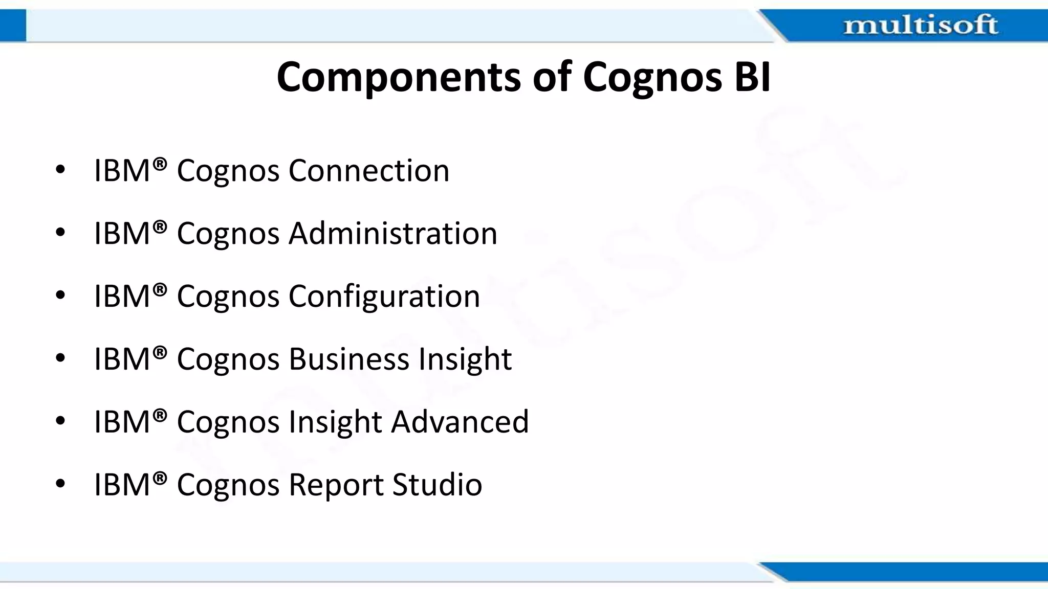 Components of IBM® Cognos BI | PPT