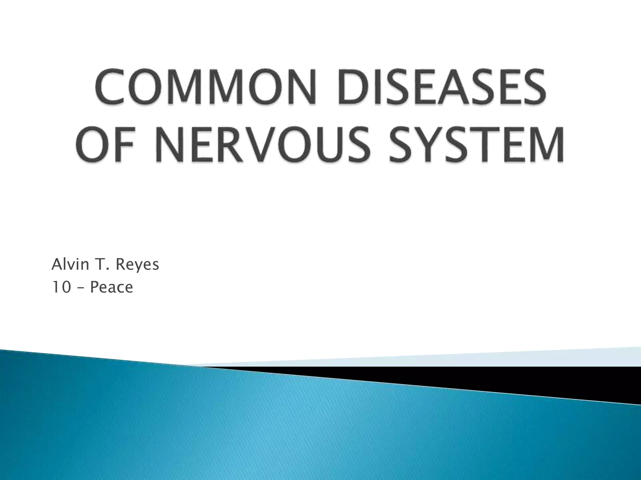 PPT_COMMON DISEASES OF NERVOUS SYSTEM.pptx
