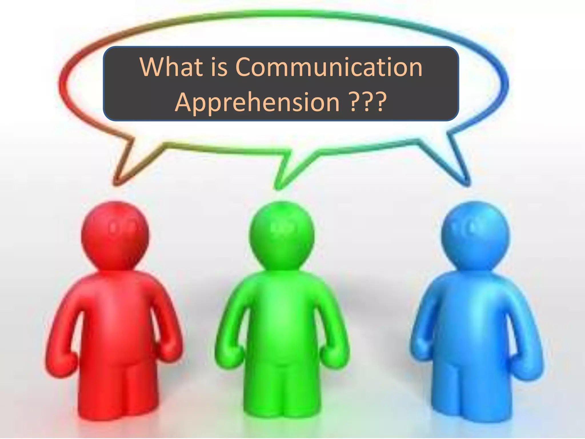 communication apprehension | PPTX