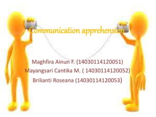 communication apprehension | PPTX