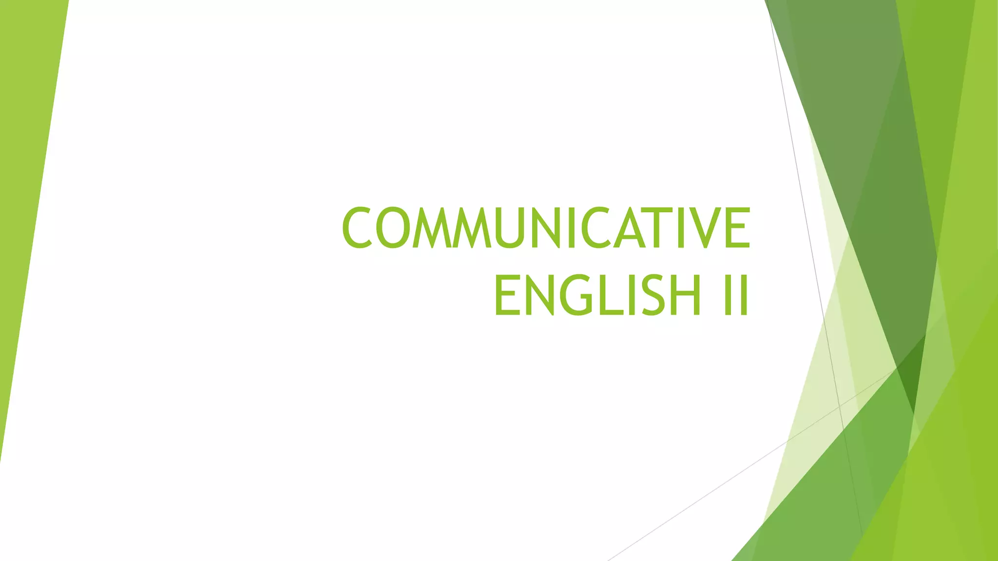 PPT COMMUNICATIVE ENGLISH II.pptx
