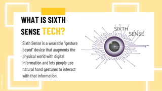 SIXTH SENSE TECHNOLOGY | PPT