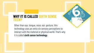 SIXTH SENSE TECHNOLOGY | PPT