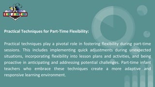 Flexibility and Adaptation: Essential Skills for Part-Time Infant ...