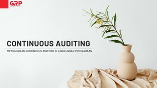 PPT CONTINOUS AUDITING - UPDATE 11 AUGUST 2022.pptx