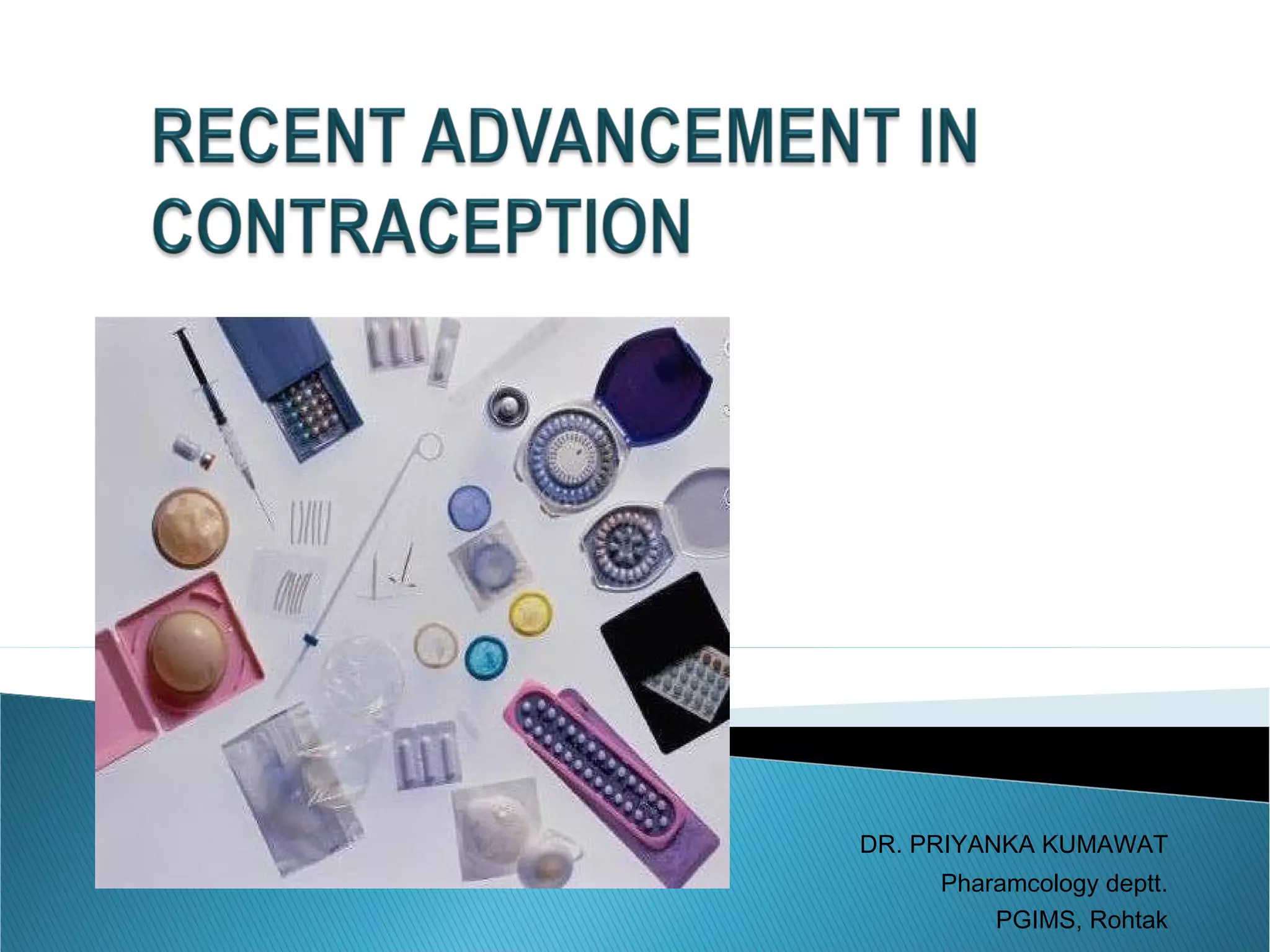 recent advances in contraception | PPT