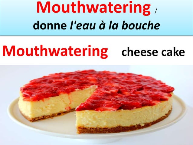 Les adjectifs en anglais décrivant la nourriture. | PPT