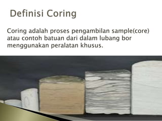 Ppt coring by ayu nurvita indrianti | PPTX