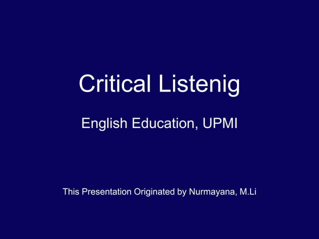 PPT CRITICAL LISTENING.ppt