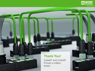 Modular Field Bus System - Cube67 by Murrelektronik | PPT