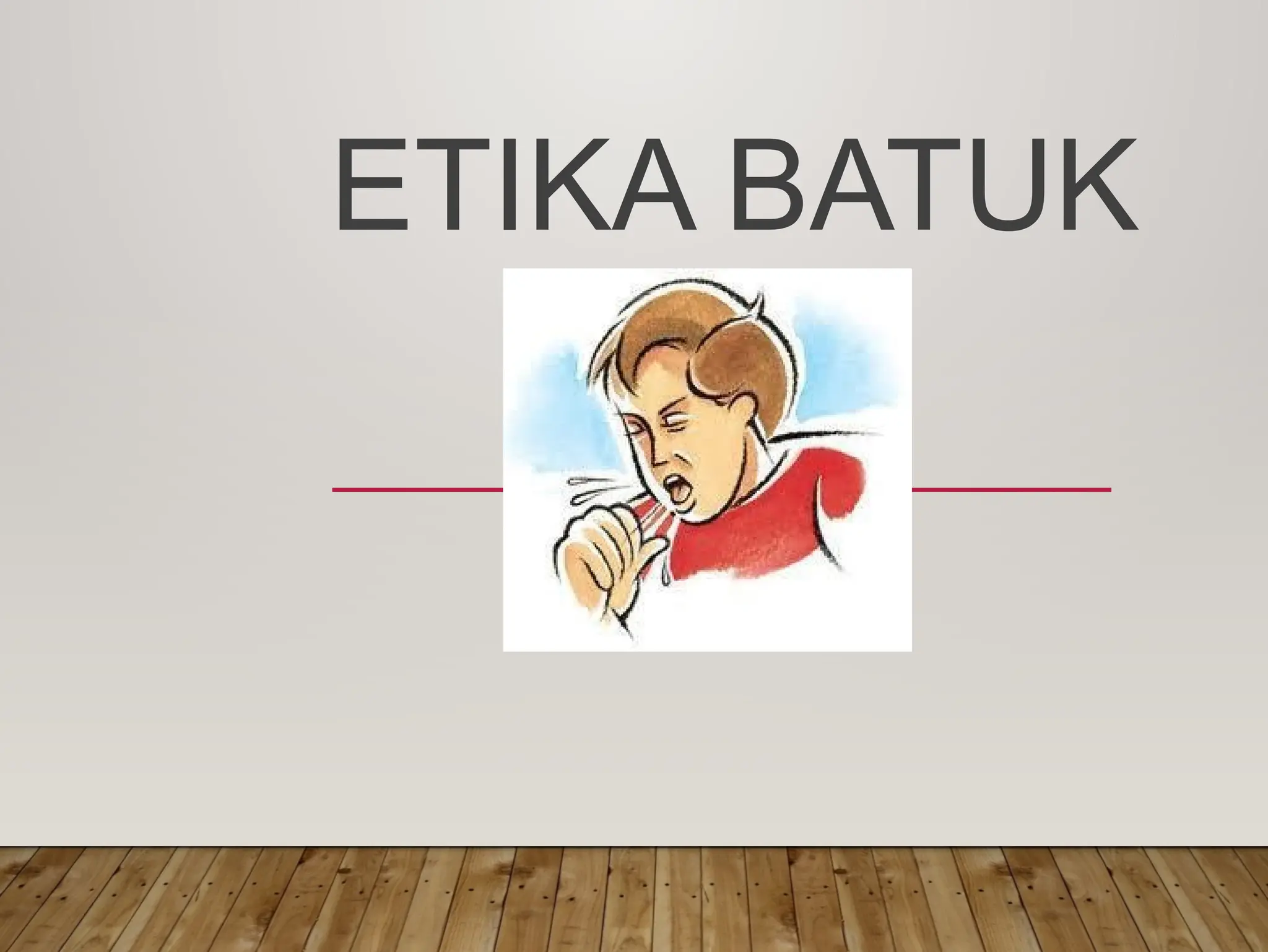 PPT Cuci-Tangan-Dan-Etika-Batuk-pptx.pptx