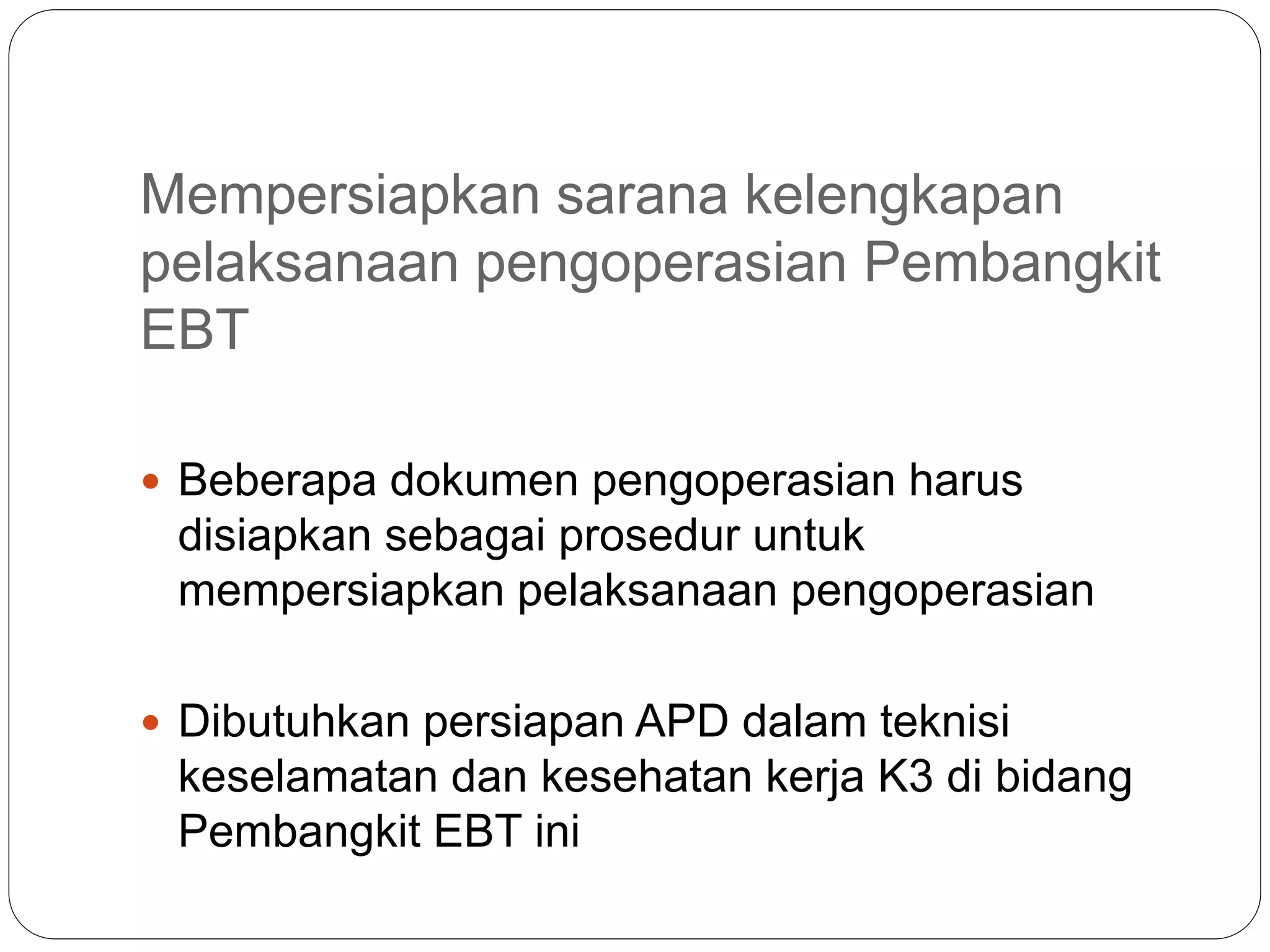 ppt_D.35EBT13.001.1 - Mempersiapkan Pengoperasian Pembangkit Energi Baru dan Energi Terbarukan ...