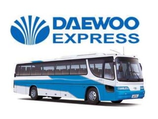 Ppt daewoo express pakistan by Abdulrehman | PPT