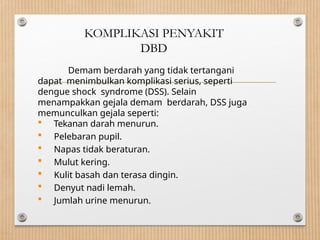 PPT DBD.pptxmmmdemam berdarah dengue demam berdarah dengue | PPTX