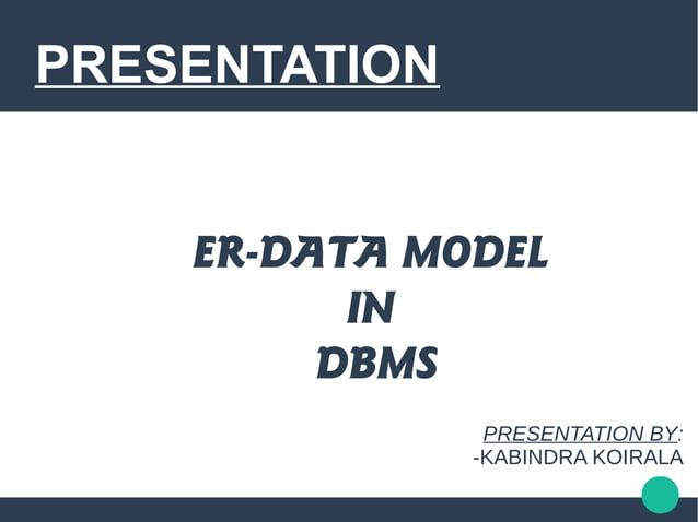ER Model in DBMS | ODP | Databases | Computer Software and Applications