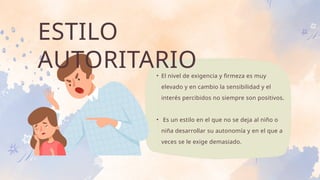 PPT DE ESCUELA DE PADRES ESTILOS DE CRIANZA (1).pptx