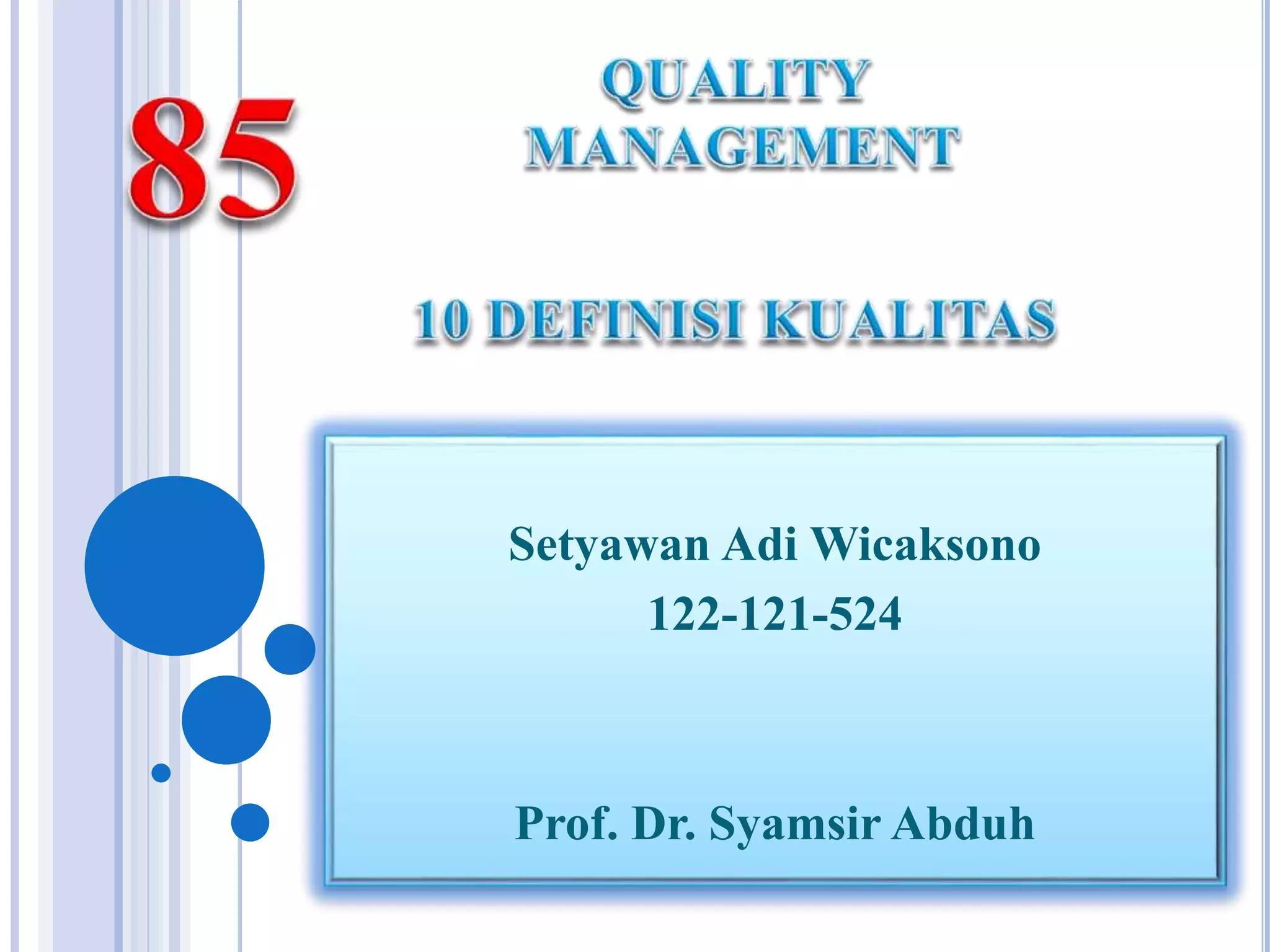 Ppt definisi kualitas Setyawan Adi (122121524) | PPTX