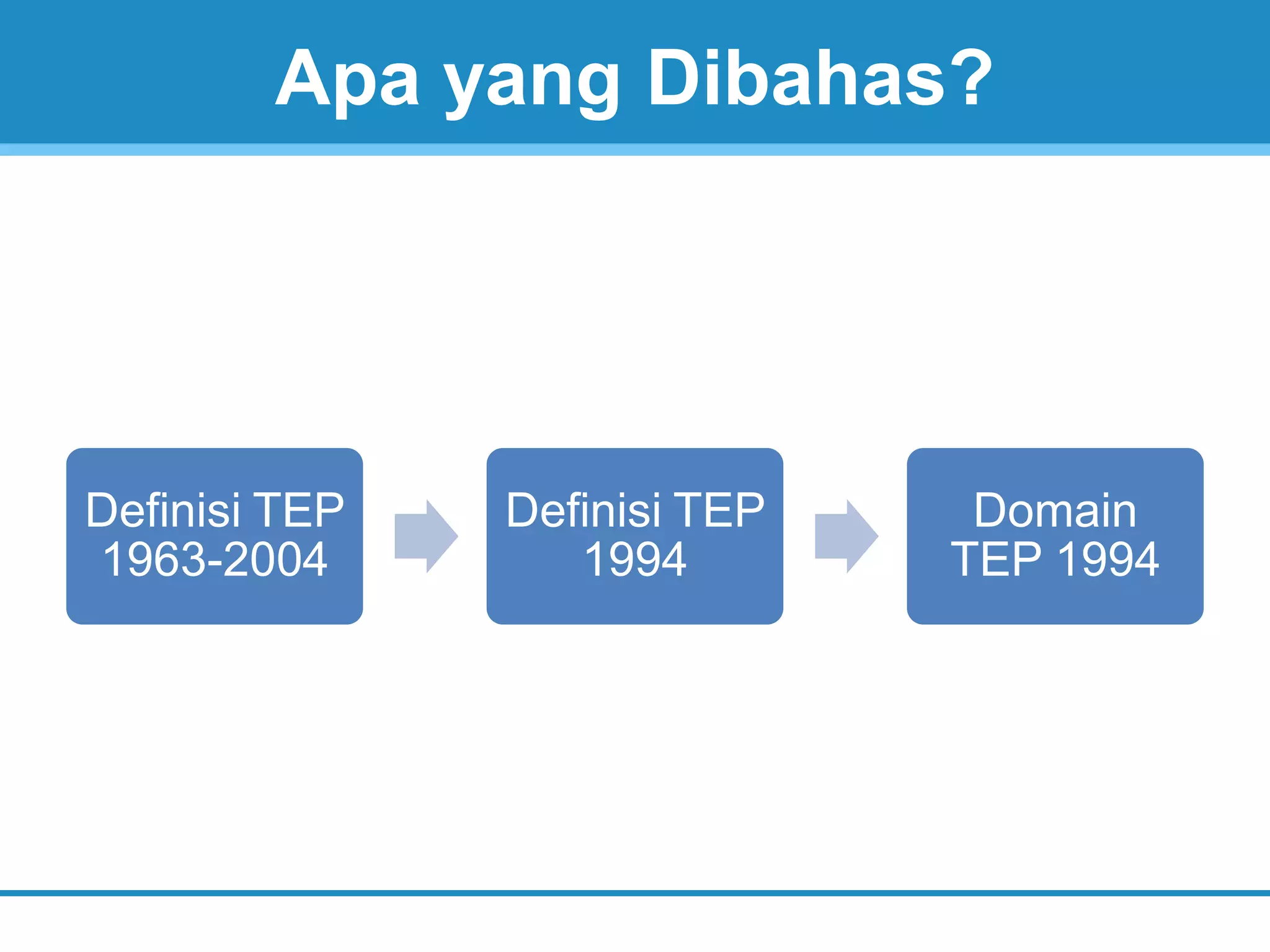 Definisi TEP tahun 1963 sampai 2004 | PDF