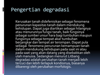 degradasi tanah | PPTX
