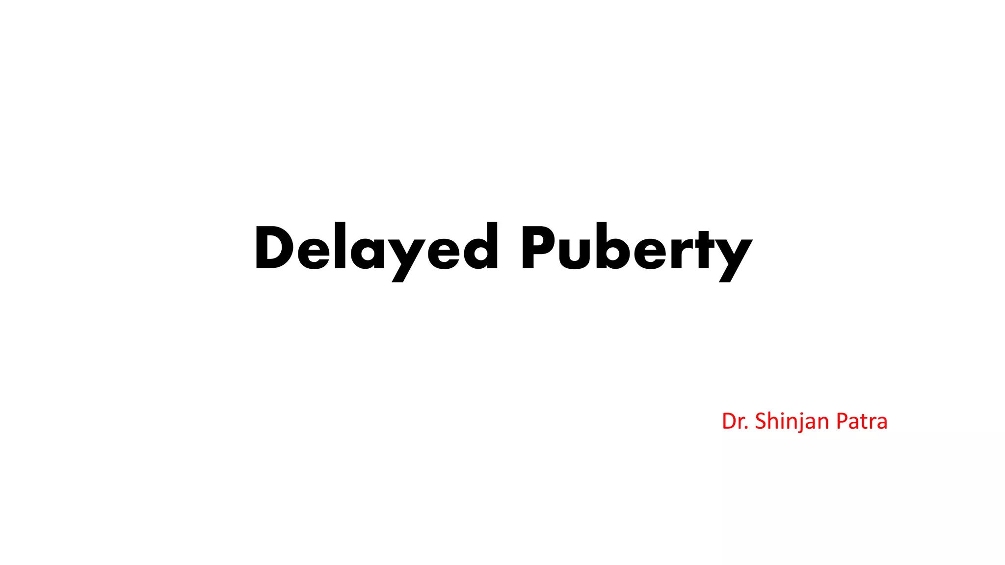 Delayed Puberty | PPTX