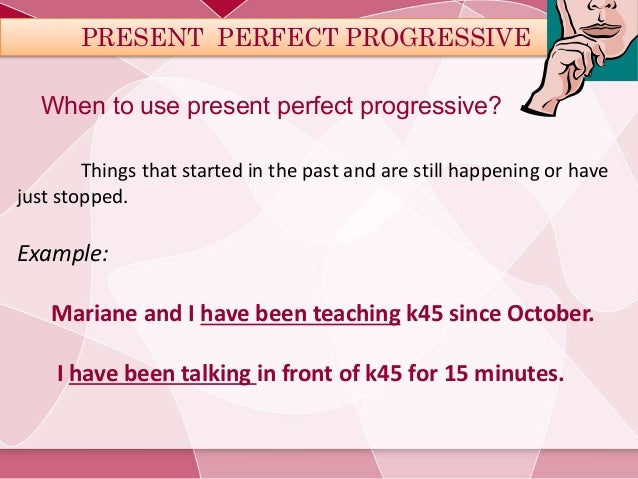 Present Perfect Progressive