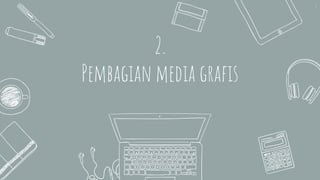 Ppt desain media grafis | PPTX