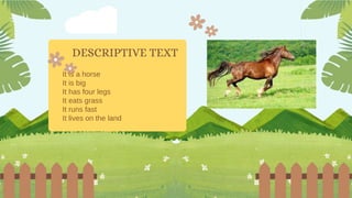 PPT DESCRIBING ANIMALS.pptx berisi tentang descriptive text | PPTX