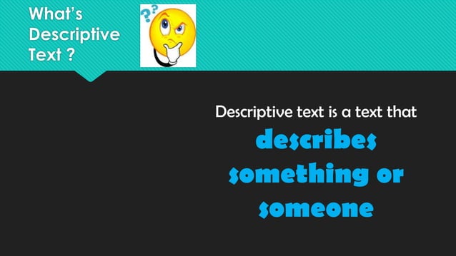 DESCRIPTIVE TEXT | PPT
