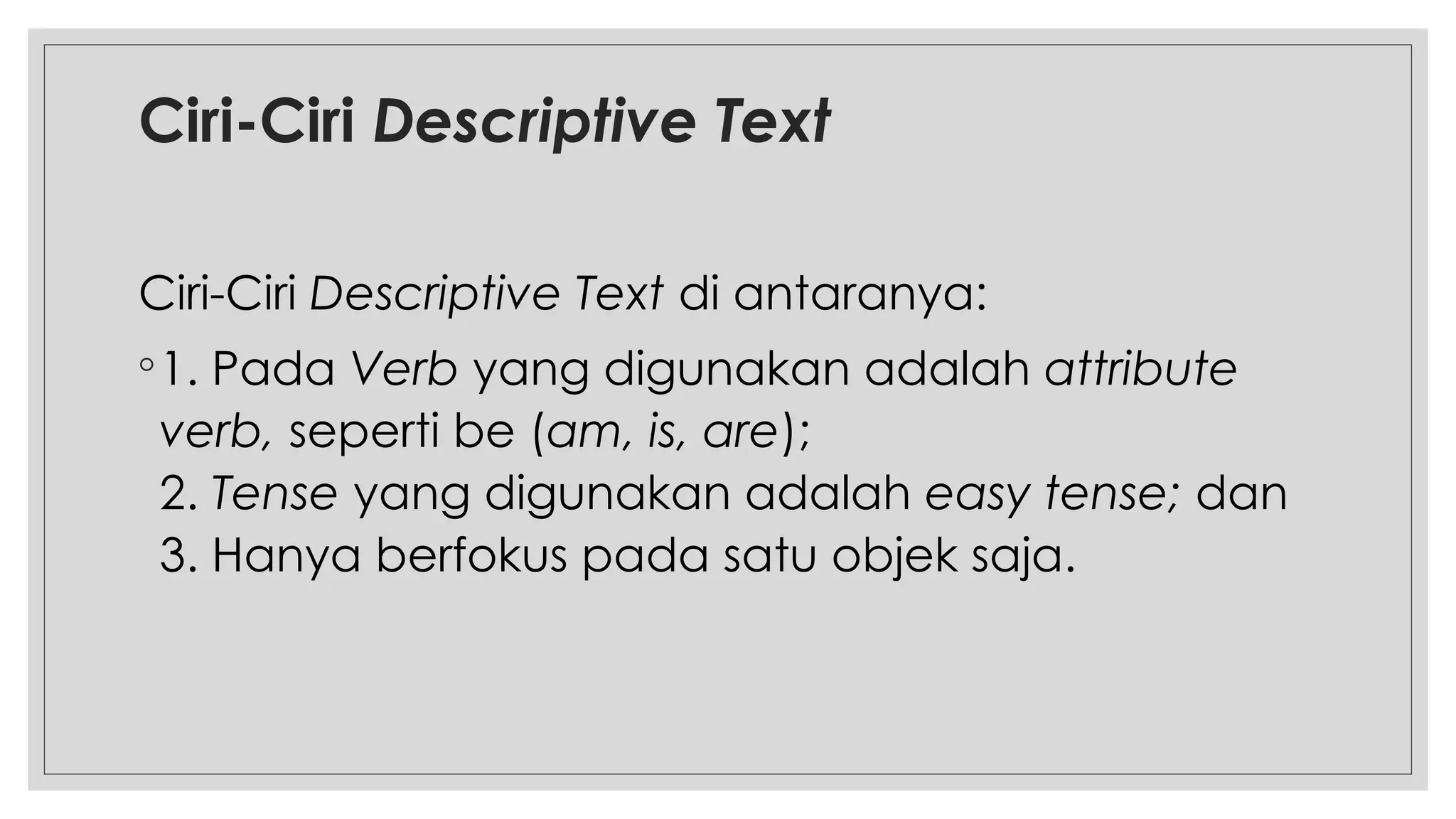 PPT DESCRIPTIVE TEXT.pptx sebagai panduan materi | PPTX