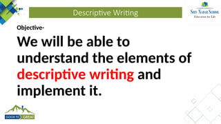Presentation Descriptive writing pptx - VII | PPTX