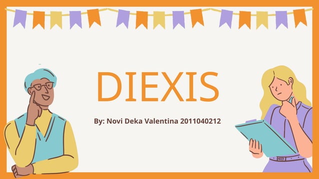 presentation diexis ppt deixis types and sample | PPTX