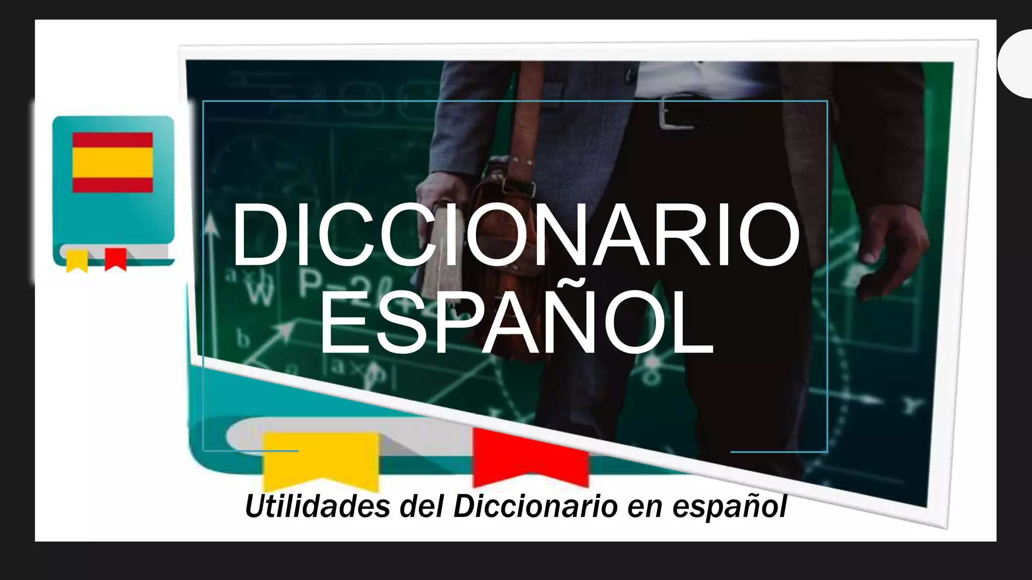 PPT DICCIONARIO EN ESPAÑOL.pptx