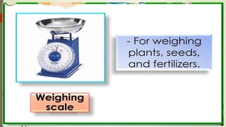 PPT_Different tools, supplies and materials in performing plant ...